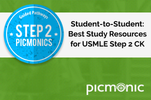 Student-to-Student: Best Study Resources for USMLE Step 2 CK - Picmonic