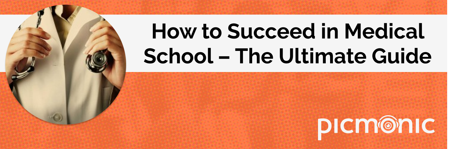 How to Succeed in Medical School - The Ultimate Guide
