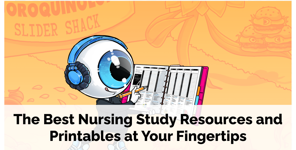 The Best Nursing Study Resources & Printables