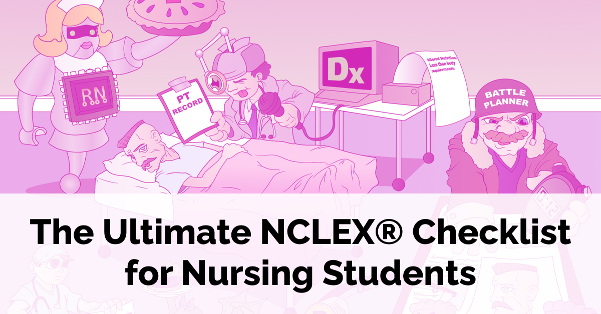 The Ultimate NCLEX Checklist! Get help Passing the NCLEX